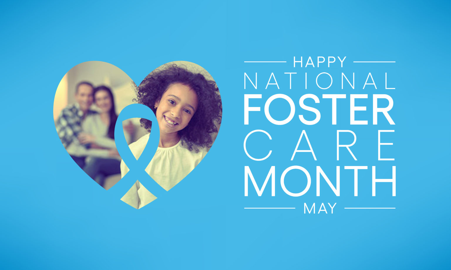 May is National Foster Care Awareness Month | GPD Creative Agency